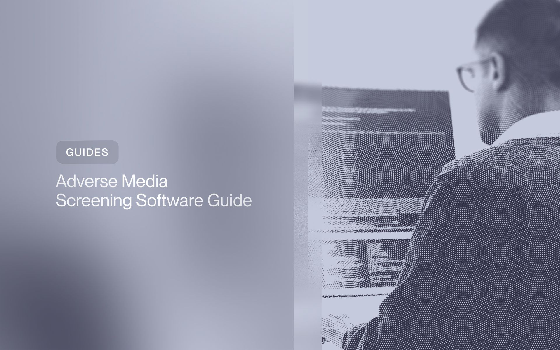 Adverse Media Screening Software Guide (2026)