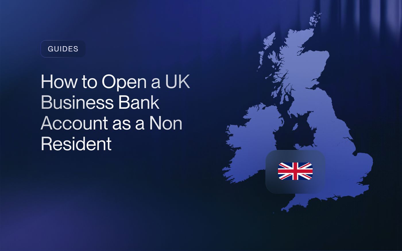 How to Open a UK Business Bank Account for Non-Resident